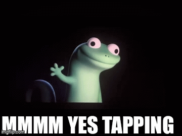Mm yes tapping - Imgflip