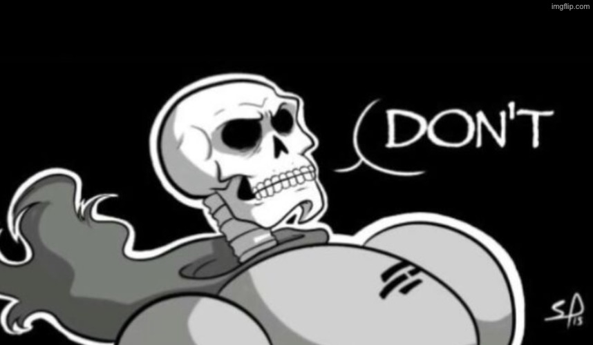 other games: NOOOO DONT MAKE PORN OF OUR CHARACTERS Toby fox: fine. i ...