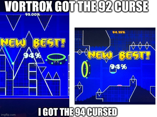 I dunno why it says 94 on the left one when I got 95 but wtv - Imgflip