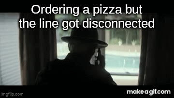 Time to say my big order again - Imgflip