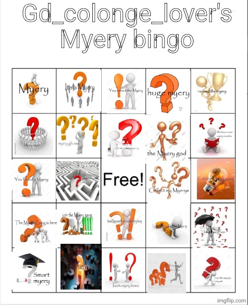 Gd_colonge_lover's myery bingo - Imgflip