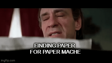 PAPER MACHE - Imgflip