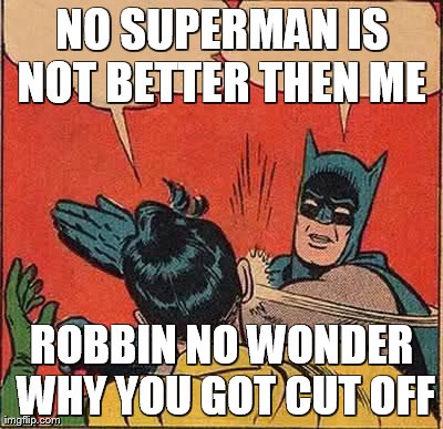 Batman Slapping Robin Meme - Imgflip