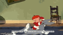 When you try to discipline your child. - Imgflip