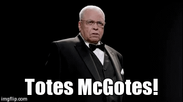 Totes McGotes - Imgflip