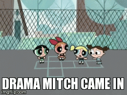 Mitch just came in - Imgflip