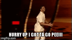 I gotta pee - Imgflip