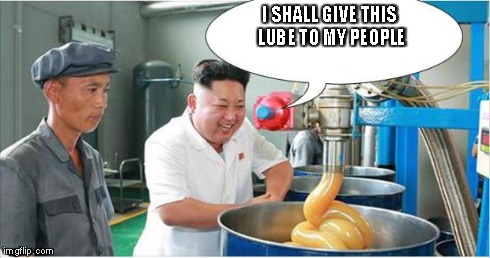 KIM JONG-UN LUBE - Imgflip