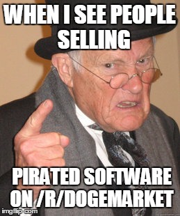 Pirated Software on /r/dogemarket - Imgflip