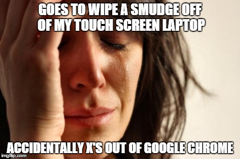 First World Problems Meme - Imgflip