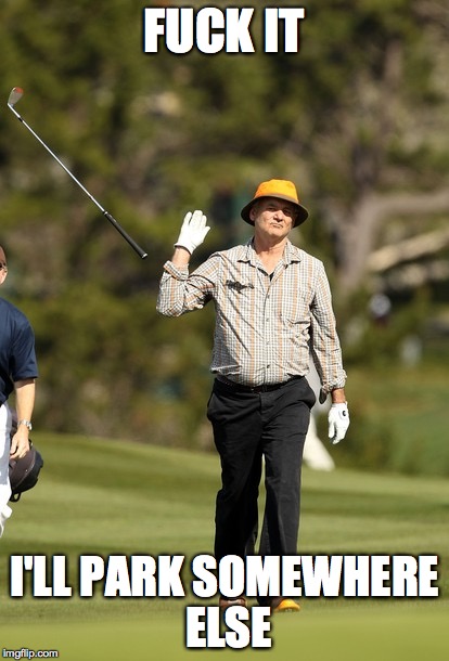 Whenever I'm in the middle of parallel parking. - Imgflip