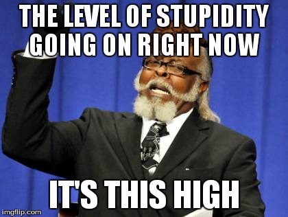 Too Damn High Meme - Imgflip