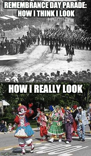 Image tagged in remembrance day parade - Imgflip