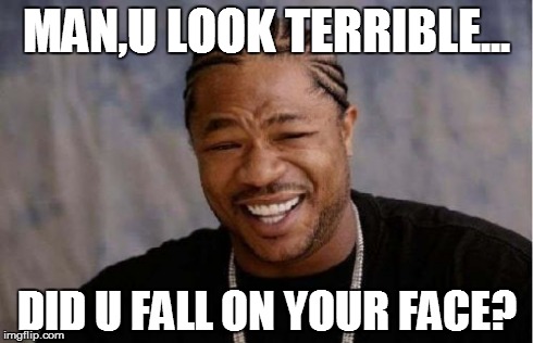 Yo Dawg Heard You Meme - Imgflip