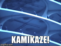 KAMIKAZE! - Imgflip