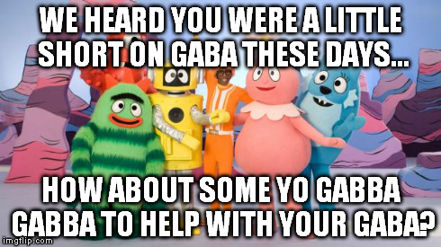 Yo Gabba Gabba - Imgflip