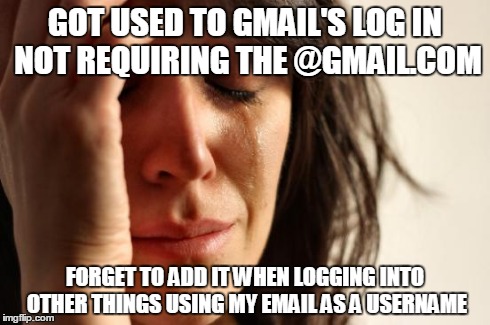 First World Problems Meme - Imgflip