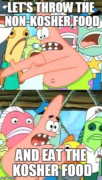 - KOSHER MEMES :) - published by Rufus1988 on day 2,638 - page 1 of 1