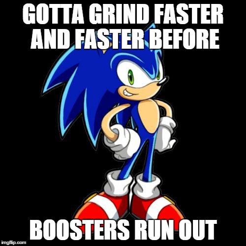 You're Too Slow Sonic Meme - Imgflip