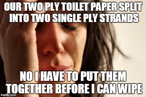 First World Problems Meme - Imgflip