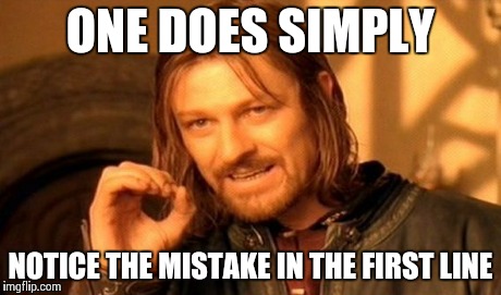 One Does Not Simply Meme - Imgflip
