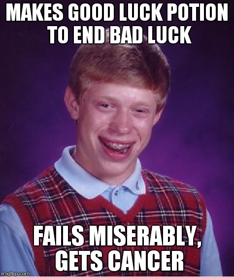 Bad Luck Brian Meme - Imgflip