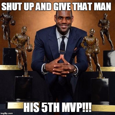 Image tagged in lebron mvp - Imgflip