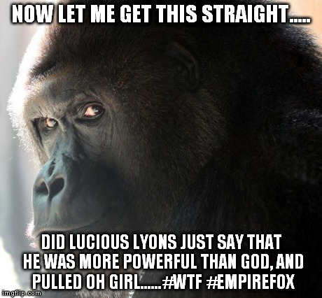 WTF is up with Lucious Lyons? - Imgflip
