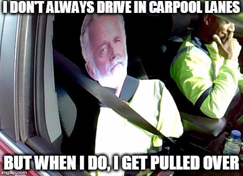 The Most Interesting Carpool In The World - Imgflip