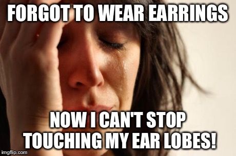 First World Problems Meme - Imgflip