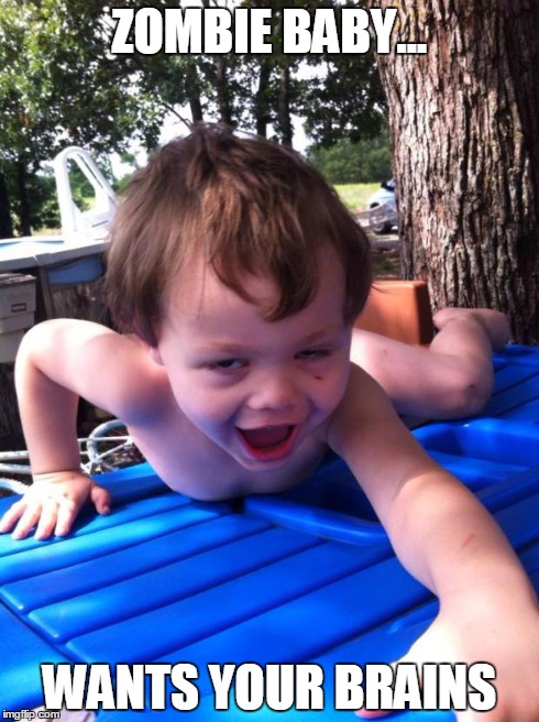 Image tagged in zombie baby - Imgflip