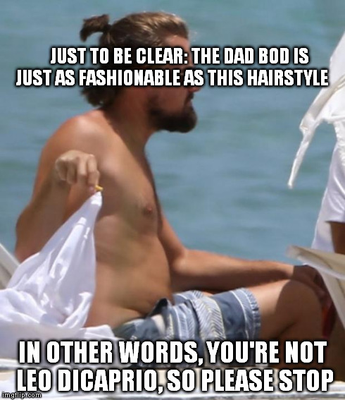 Image tagged in dad bod - not cool - Imgflip