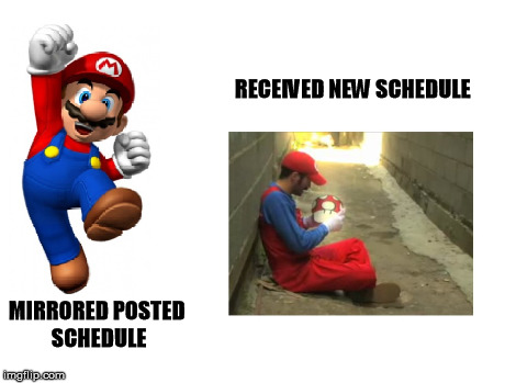 Mirror Posted schedule - Imgflip