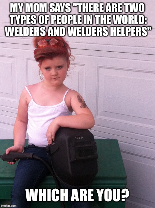 Female Welder Memes 1+ Hundred Crazy Welder Royalty Free Images, Stock