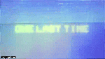 one last time - Imgflip