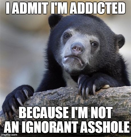 When people ask me if I'm addicted to cigarettes - Imgflip