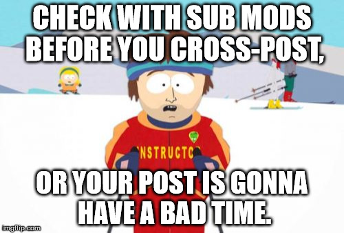 NOTICE - Reminder on Cross Posting : r/cmhoc