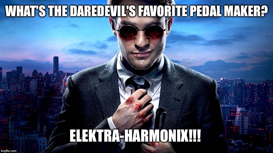 Daredevil I see what you did there - Imgflip
