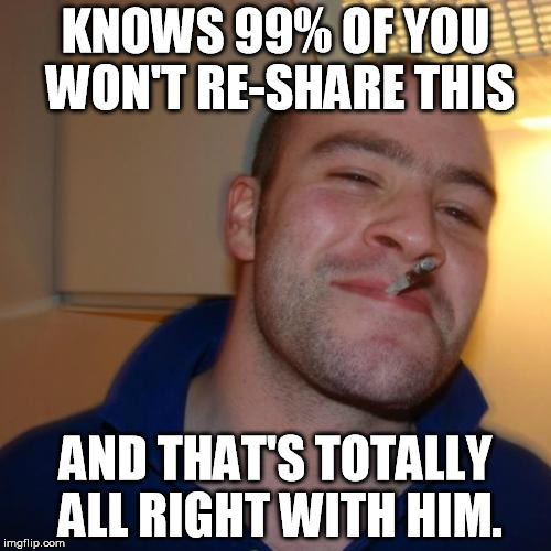 Good Guy Greg Meme - Imgflip