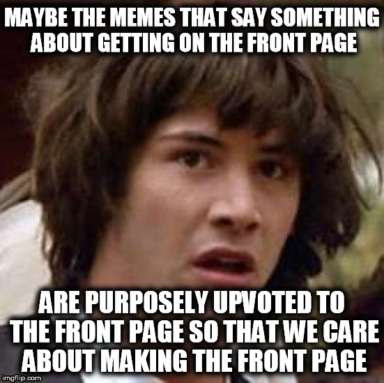 The irony if this reaches front page...But we need to help all the good ...