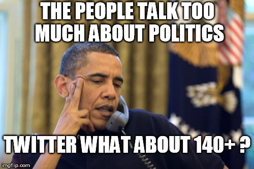 Obama called Twitter - Imgflip