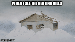 anger When I see the heating bills - Imgflip