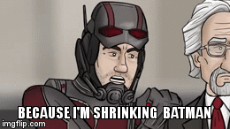 because im shrinking batman - Imgflip