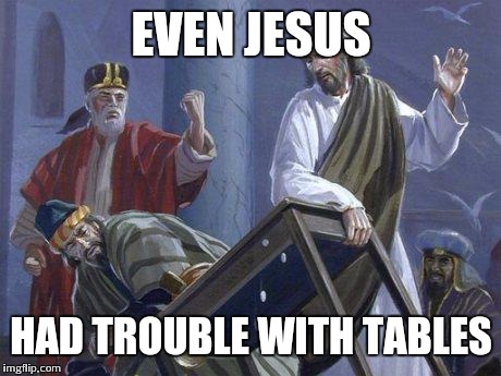 Jesus And the Table - Imgflip