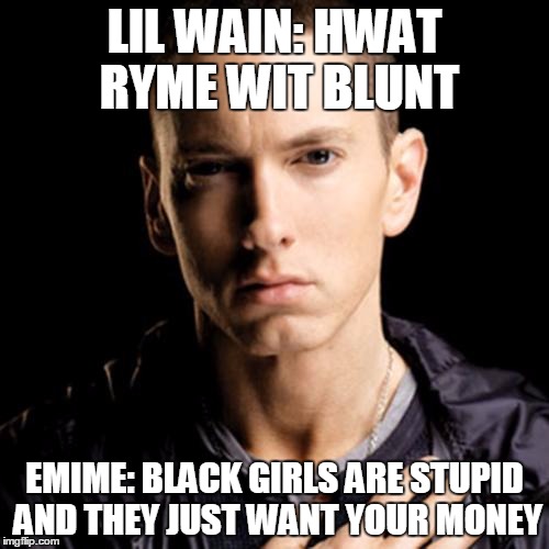 Eminem Meme - Imgflip
