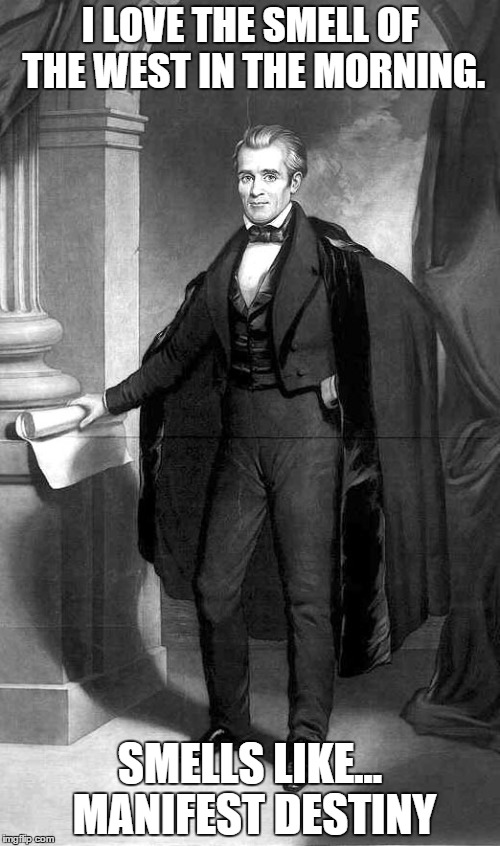 Mmmmmm, Victory | F Yeah James K. Polk!