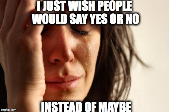 First World Problems Meme - Imgflip