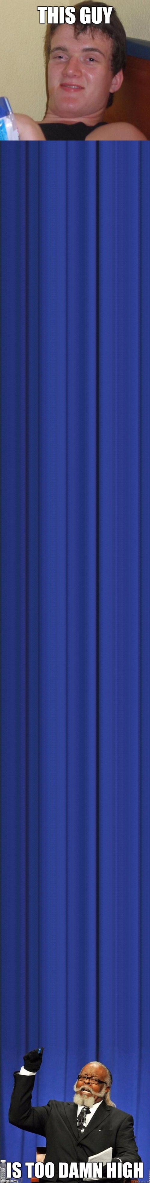 REALLLY High 10 Guy - Imgflip