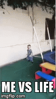 ME VS LIFE - Imgflip