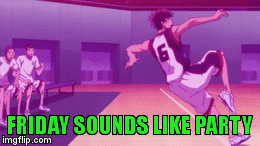 FRIDAY PARTY - Imgflip